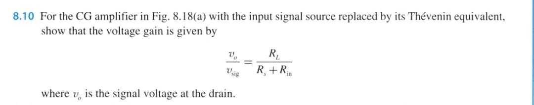 Solved 3.10 For the CG amplifier in Fig. 8.18(a) with the | Chegg.com
