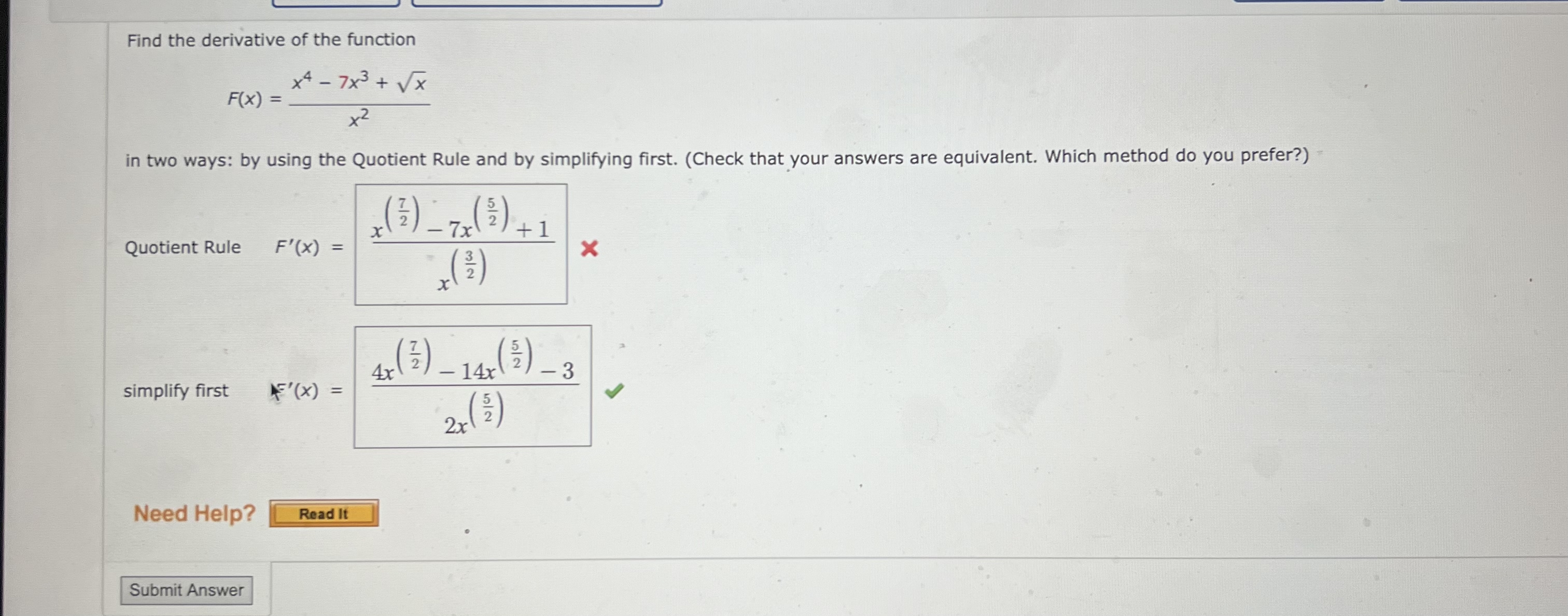 Solved Find the derivative of the functionF(x)=x4-7x3+x2x2in | Chegg.com
