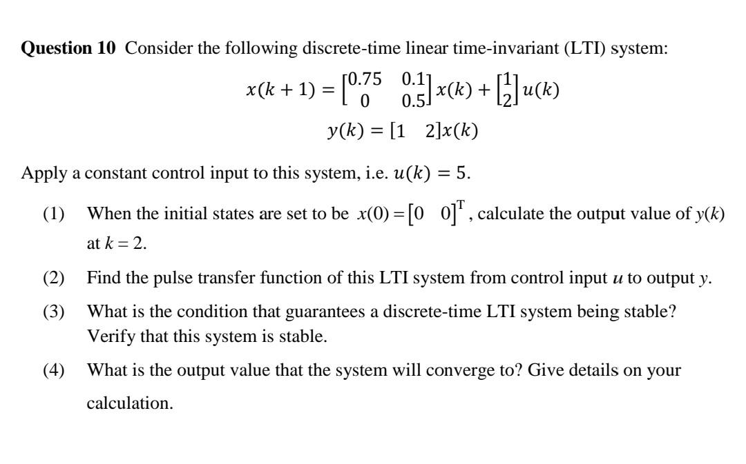 Solved Question 10 Consider the following discrete-time | Chegg.com