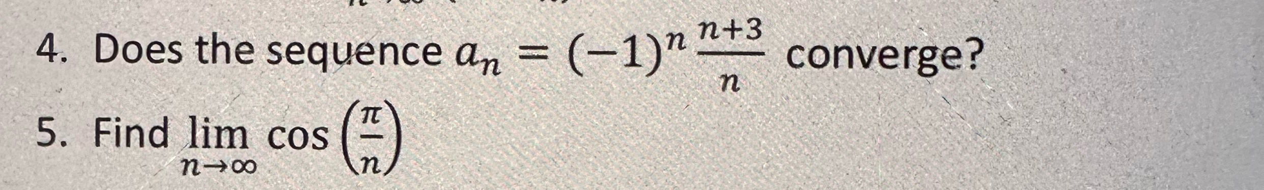 Solved Does the sequence an=(-1)nn+3n ﻿converge?Find | Chegg.com