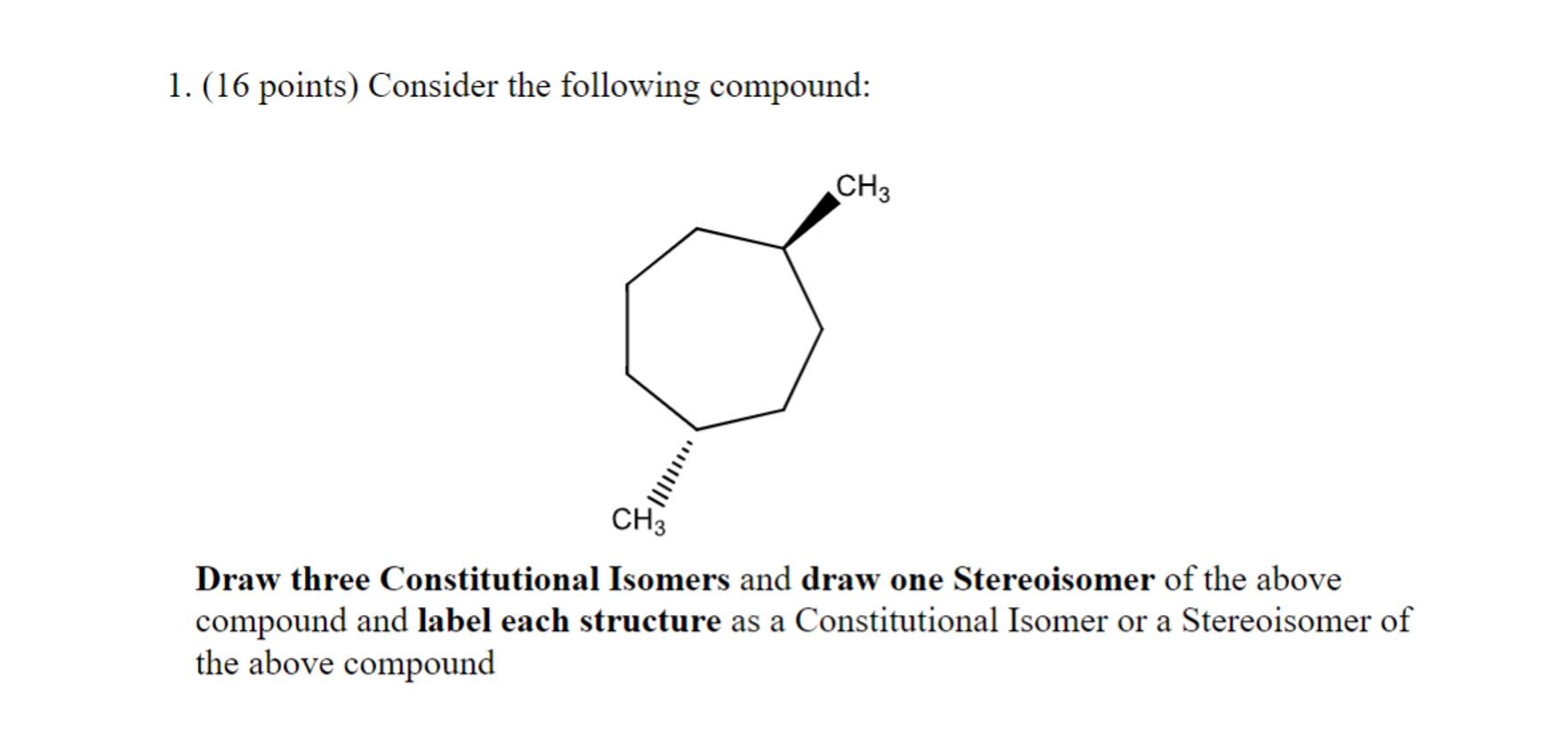 Solved (16 ﻿points) ﻿Consider the following compound:Draw | Chegg.com