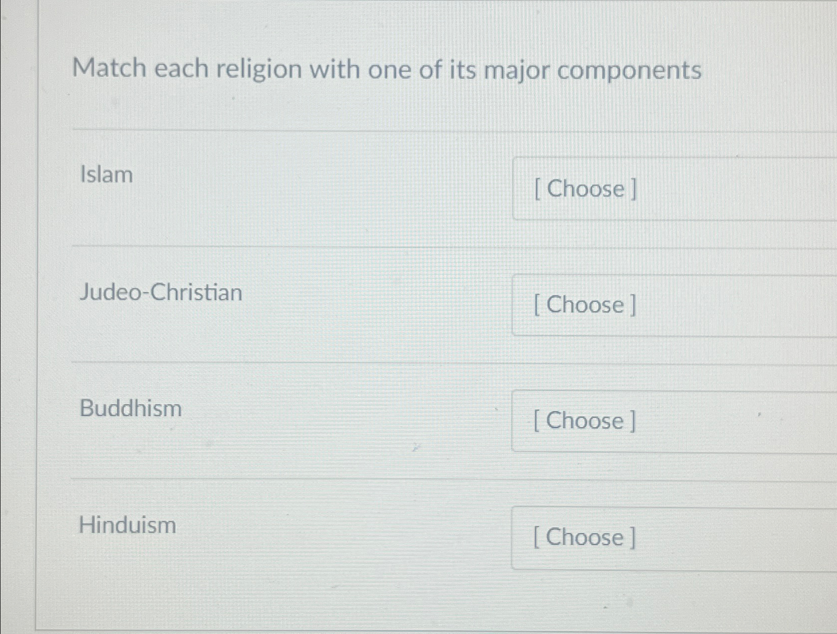 Solved Match each religion with one of its major | Chegg.com
