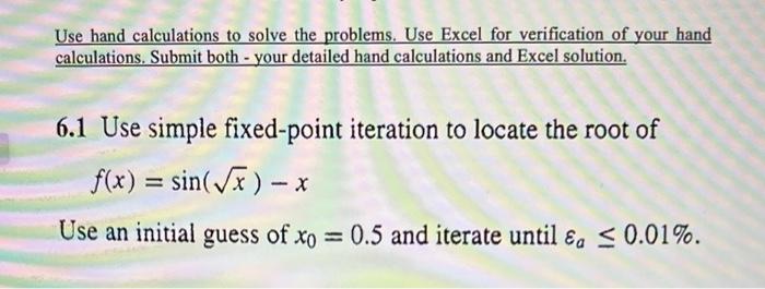 Use hand calculations to solve the problems. Use | Chegg.com