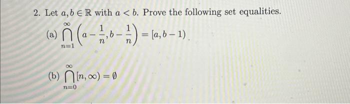 Solved 2. Let a,b∈R with a | Chegg.com