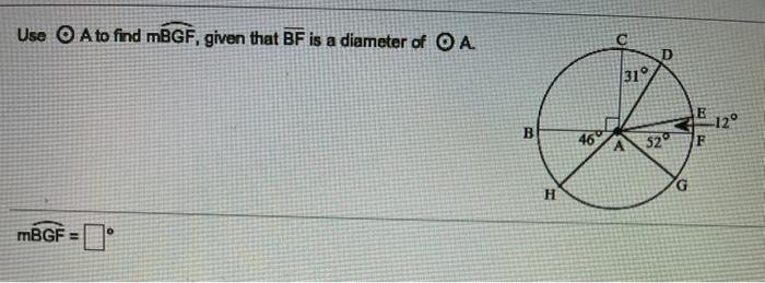 Solved Use A to find mBGF, given that BF is a diameter of O | Chegg.com