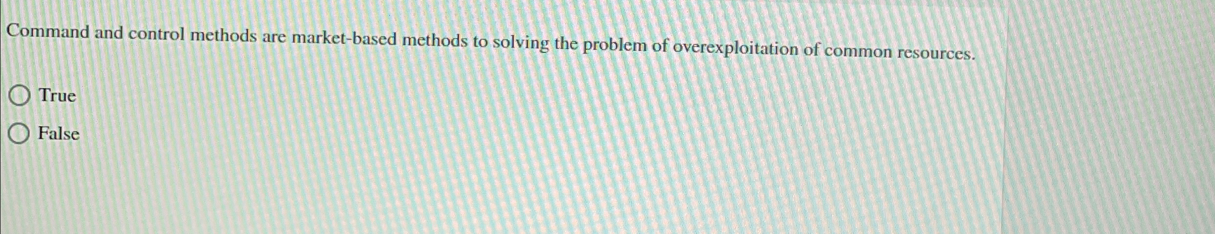 Solved Command and control methods are market-based methods | Chegg.com
