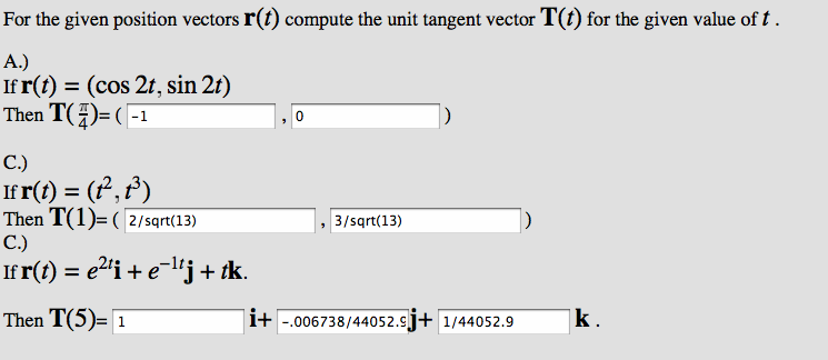 Solved For the given position vectors r(t) compute the unit | Chegg.com