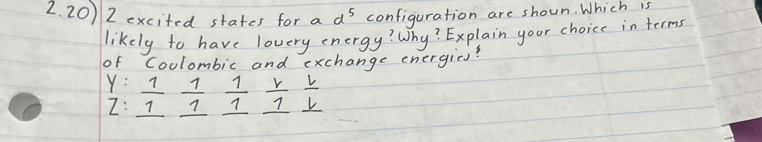 Solved 2.20) 2 ﻿excited states for a d5 ﻿configuration are | Chegg.com