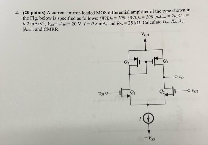 Solved (20 points) A current-mirror-loaded MOS differential | Chegg.com