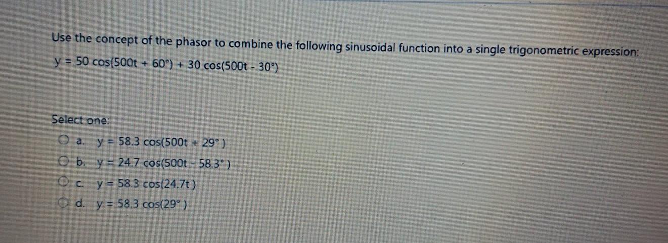 Solved Use the concept of the phasor to combine the | Chegg.com