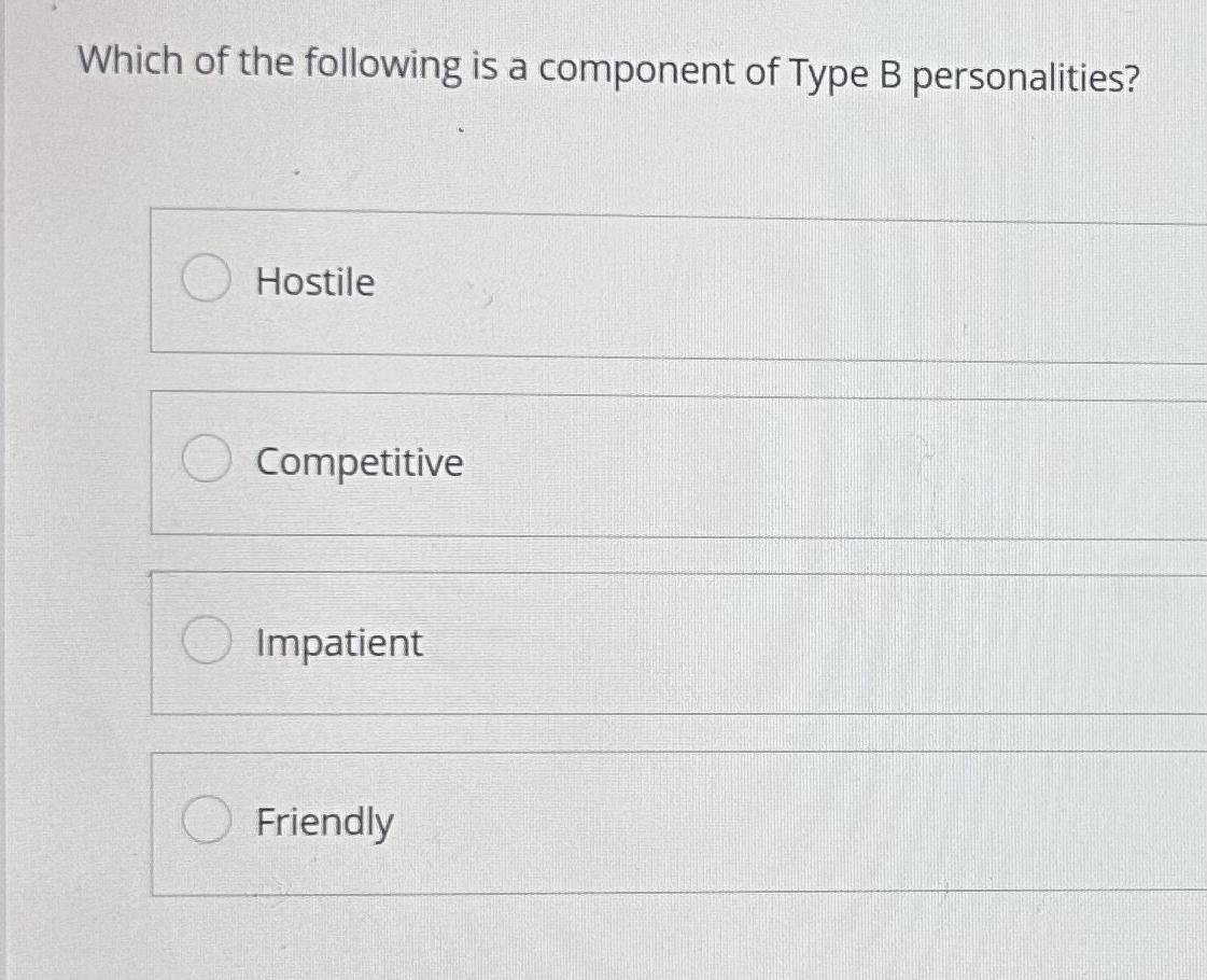 Solved Which of the following is a component of Type B | Chegg.com