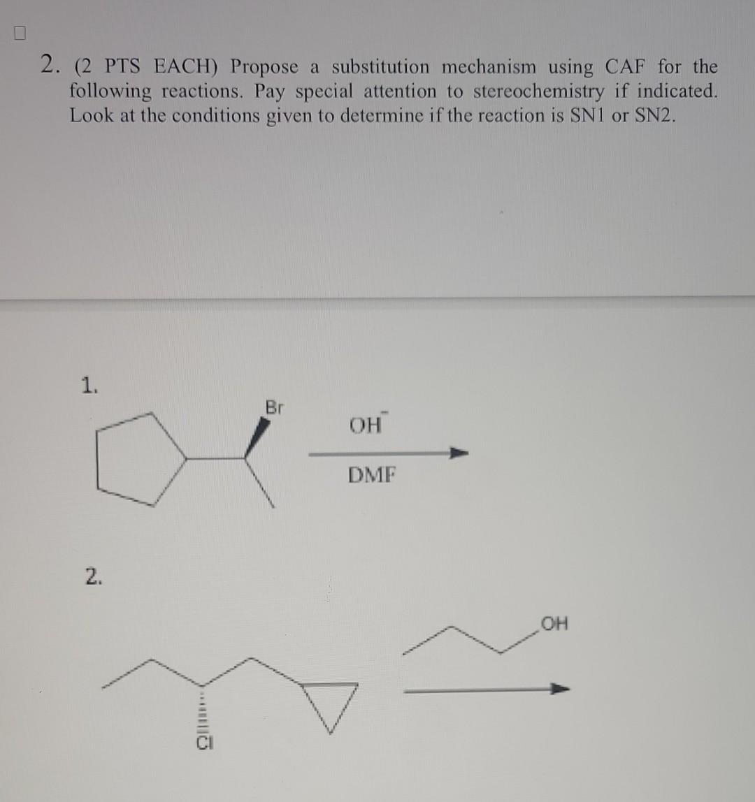 Solved 2. (2 PTS EACH) Propose a substitution mechanism | Chegg.com
