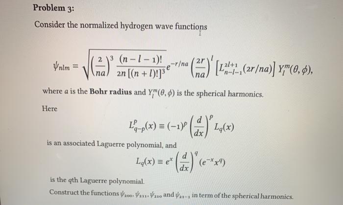 Solved Problem 3: Consider the normalized hydrogen wave | Chegg.com