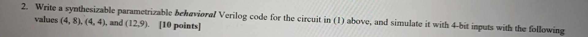 Solved 2 Write A Synthesizable Parametrizable Behavioral 