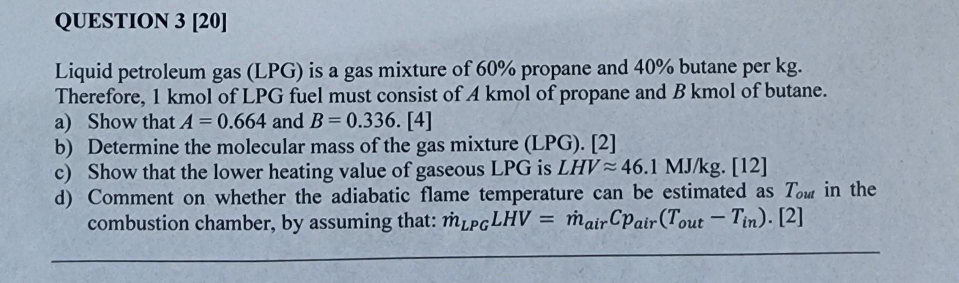 Solved Liquid petroleum gas (LPG) is a gas mixture of 60% | Chegg.com
