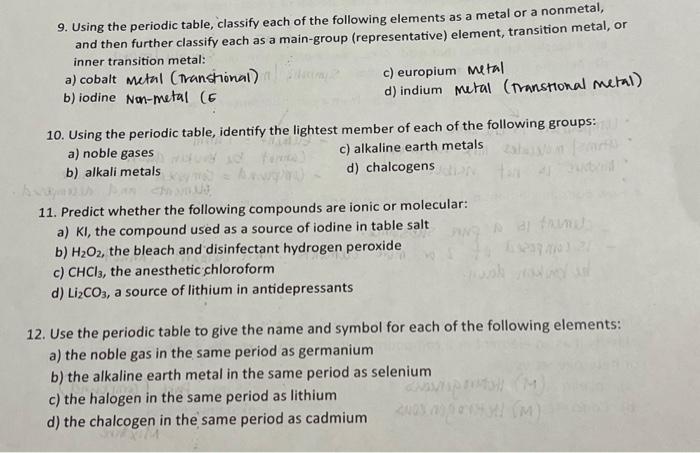 Solved 9. Using the periodic table, classify each of the | Chegg.com