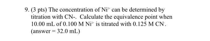 Solved 9. (3 pts) The concentration of Ni2∗ can be | Chegg.com