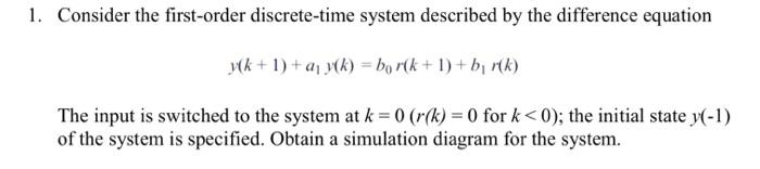 Solved Consider the first-order discrete-time system | Chegg.com