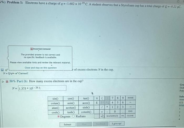 Solved 5%) Problem 1: Electrons have a charge of q = -1.602 | Chegg.com