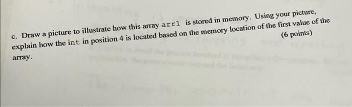 Solved c. Draw a picture to illustrate how this array arrl | Chegg.com