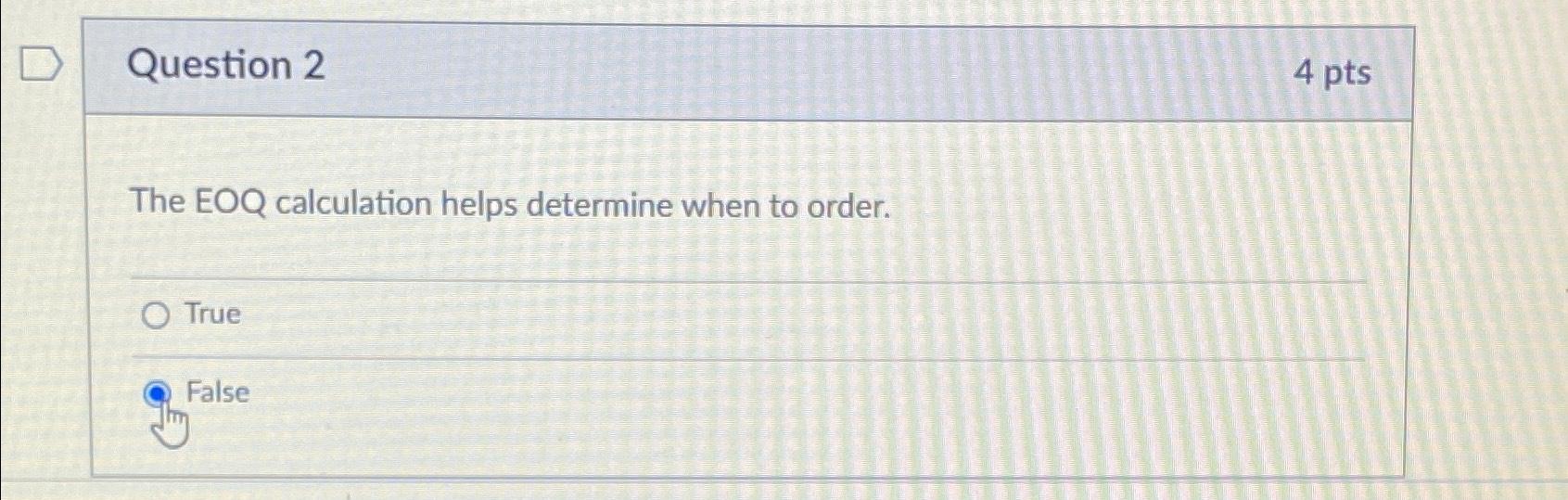 Solved Question 24 ﻿ptsThe EOQ calculation helps determine | Chegg.com