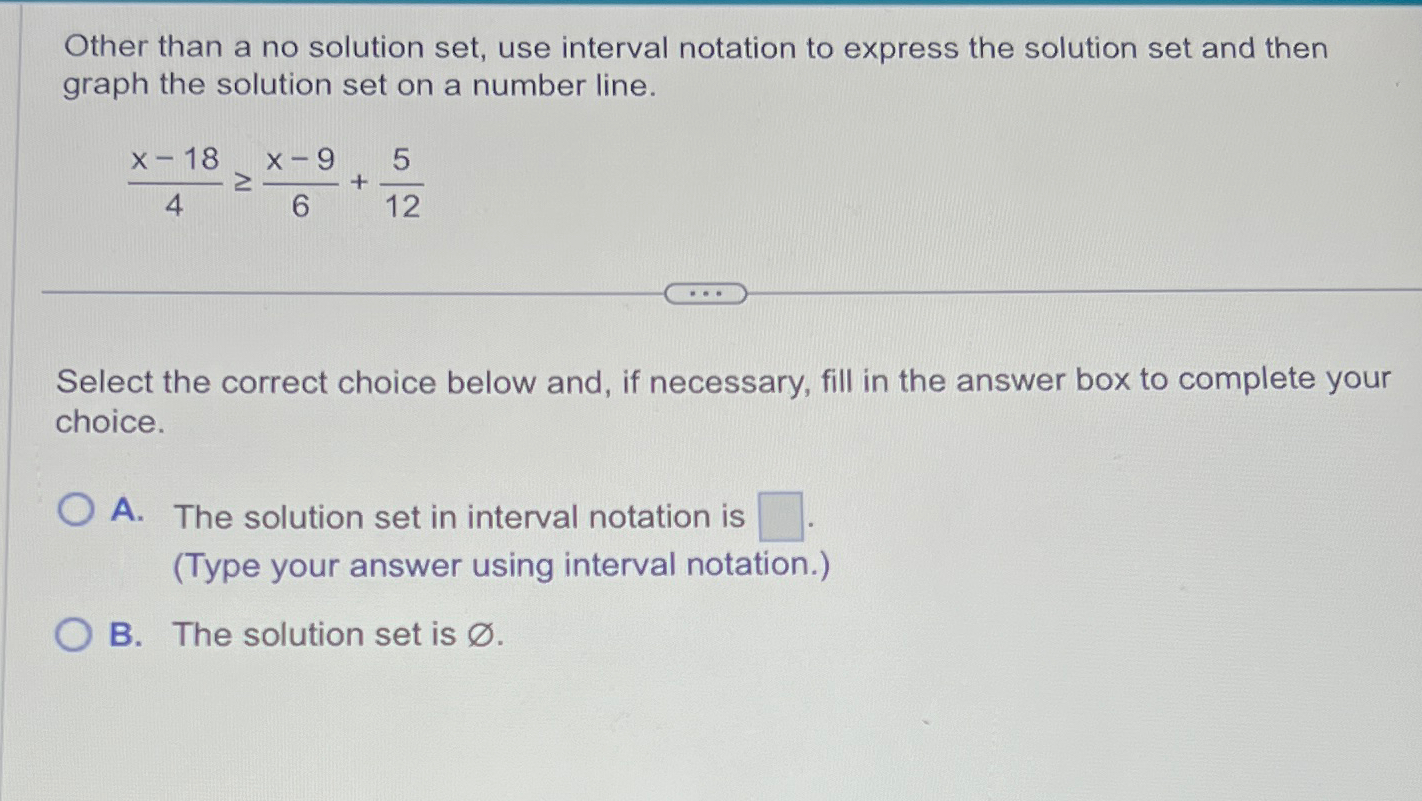 Solved Other than a no solution set, use interval notation | Chegg.com