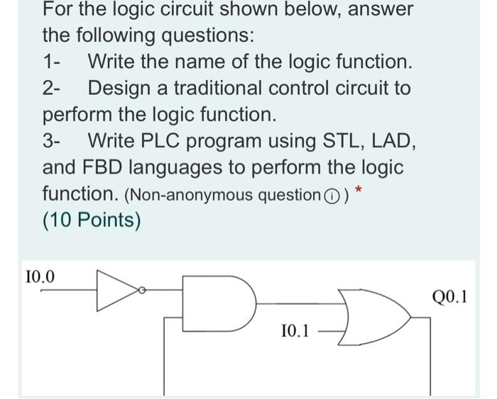 Solved For the logic circuit shown below, answer the | Chegg.com