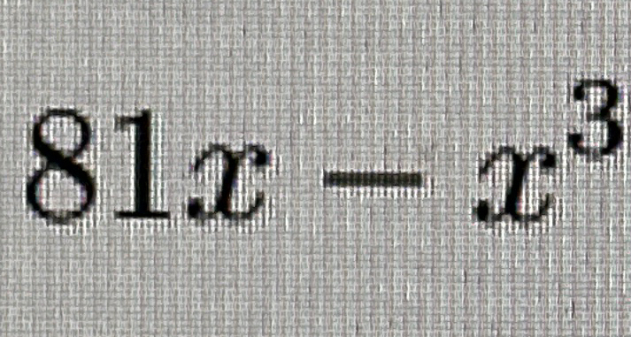 Solved 81x-x3 ﻿Factor this equation | Chegg.com