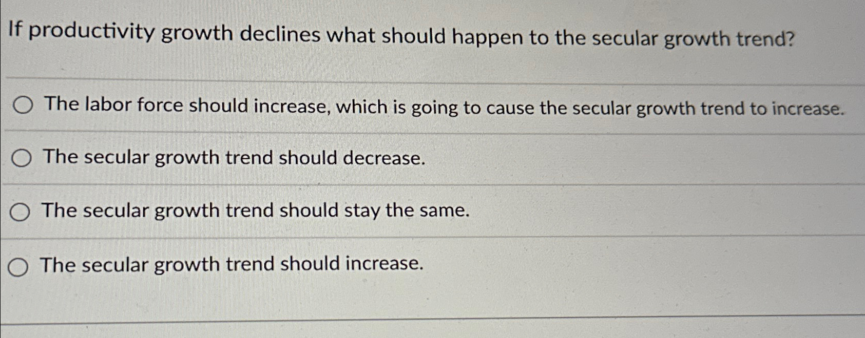 Solved If productivity growth declines what should happen to | Chegg.com