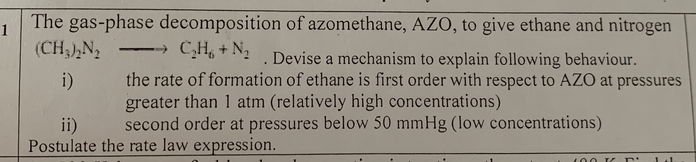 Solved by an EXPERT The gas-phase decomposition of azomethane, AZO, to ...