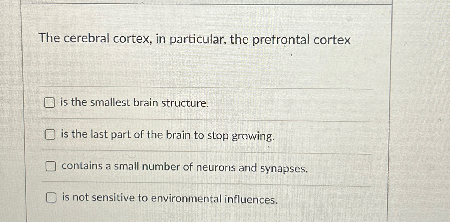 Solved The cerebral cortex, in particular, the prefrontal | Chegg.com