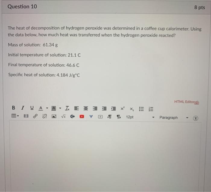 Solved Question 10 8 pts The heat of decomposition of | Chegg.com