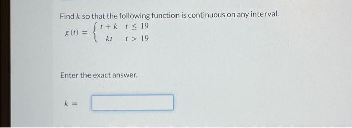 Solved Find K So That The Following Function Is Continuous