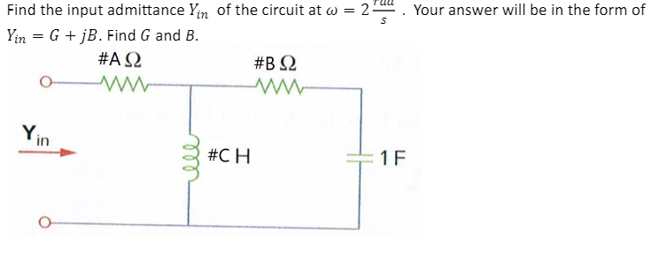 Solved Find the input admittance Yin ﻿of the circuit at | Chegg.com