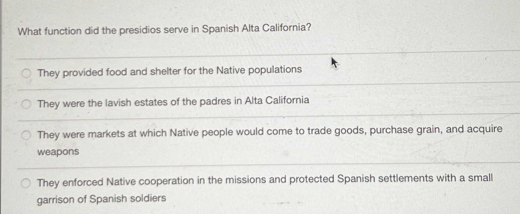 Solved What function did the presidios serve in Spanish Alta | Chegg.com