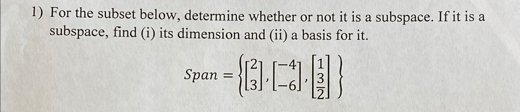 Solved For the subset below, determine whether or not it is | Chegg.com