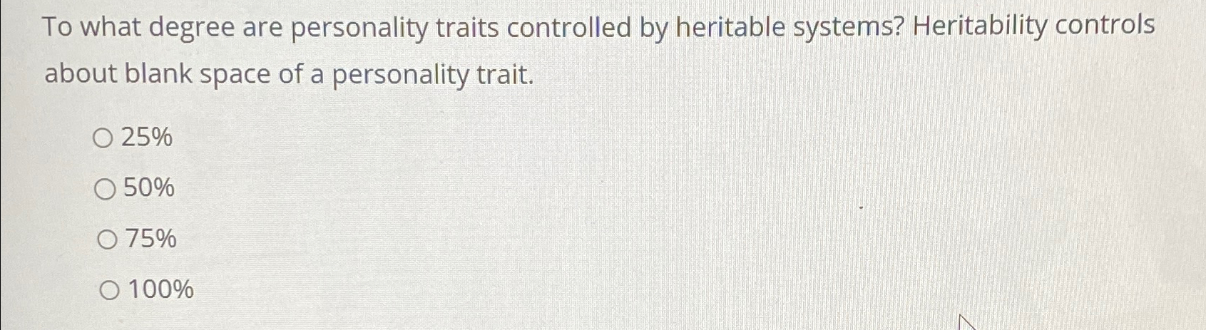 Solved To what degree are personality traits controlled by | Chegg.com