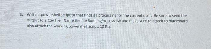 Solved 3. Write a powershell script to that finds all | Chegg.com