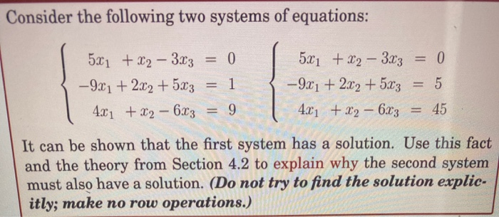 Solved Consider the following two systems of equations: 5x1 | Chegg.com