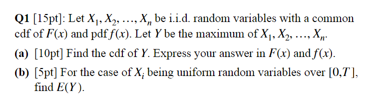 Solved Q1 [15pt]: Let x1,x2,dots,xn ﻿be i.i.d. ﻿random | Chegg.com