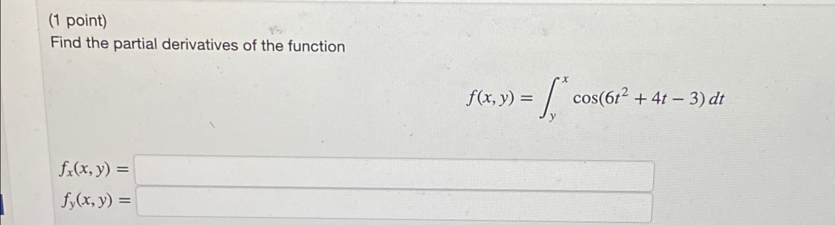 Solved (1 ﻿point)Find the partial derivatives of the | Chegg.com