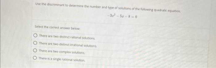 Solved Use the discriminant to determine the number and type | Chegg.com