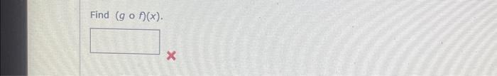 Solved Consider the following functions. f(x)=x2,g(x)=x+4 | Chegg.com