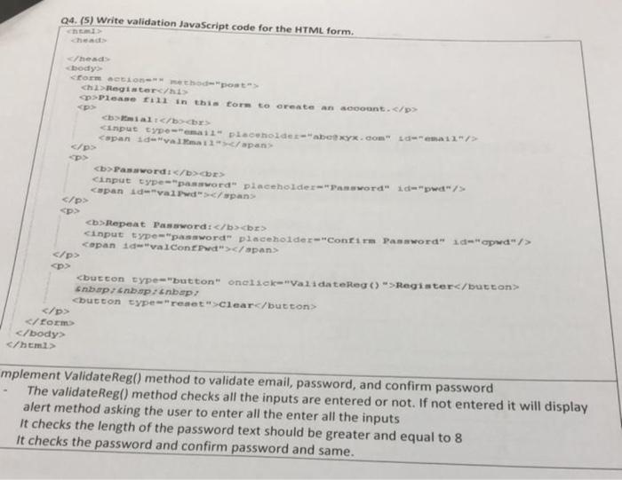 Solved Q4. (5) Write validation JavaScript code for the HTML | Chegg.com