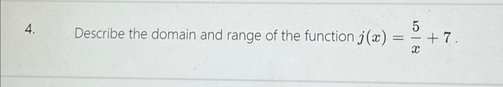 Solved Describe the domain and range of the function | Chegg.com