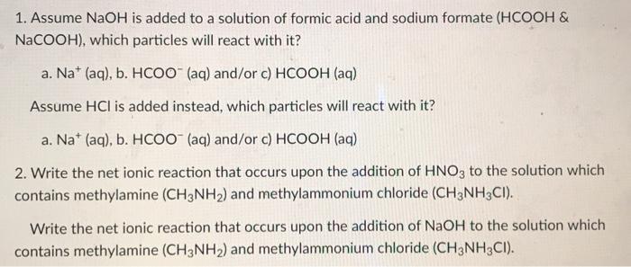 Solved 1. Assume NaOH is added to a solution of formic acid | Chegg.com