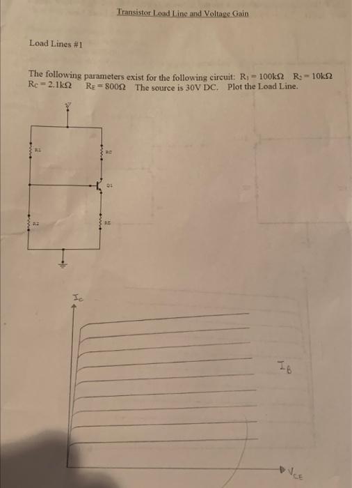Solved Load Lines #1 Transistor Load Line and Voltage Gain | Chegg.com