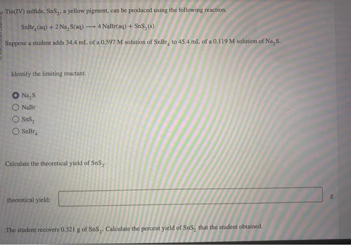 Solved Tin(IV) sulfide, SnS2, a yellow pigment, can be | Chegg.com