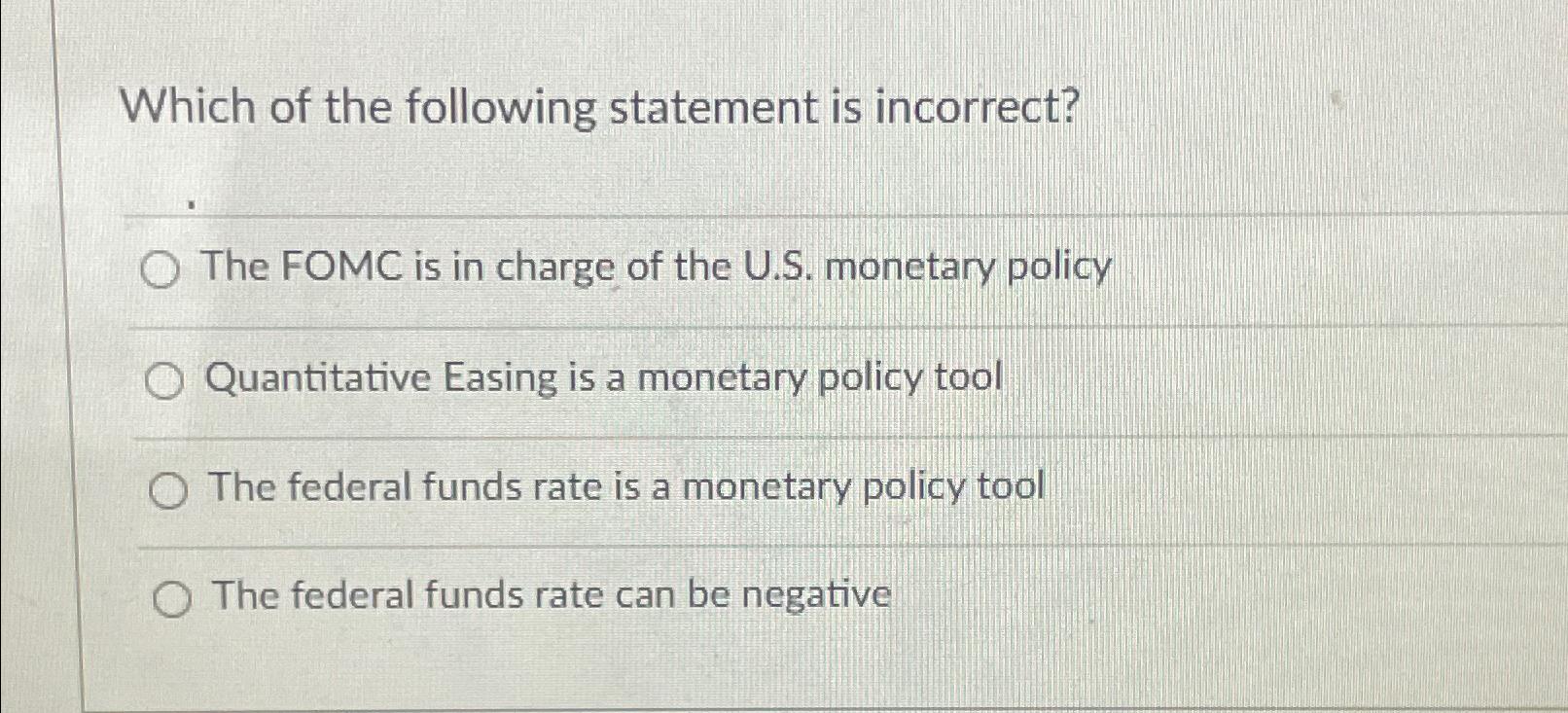 Solved Which of the following statement is incorrect?The | Chegg.com