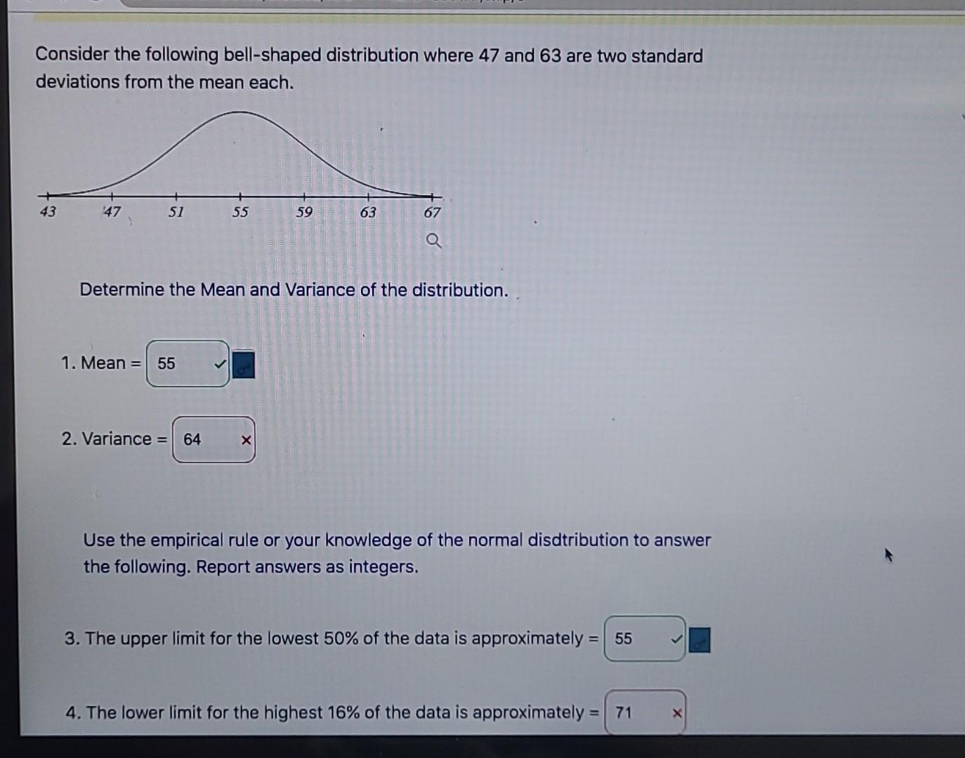 Solved Consider the following bell-shaped distribution where | Chegg.com